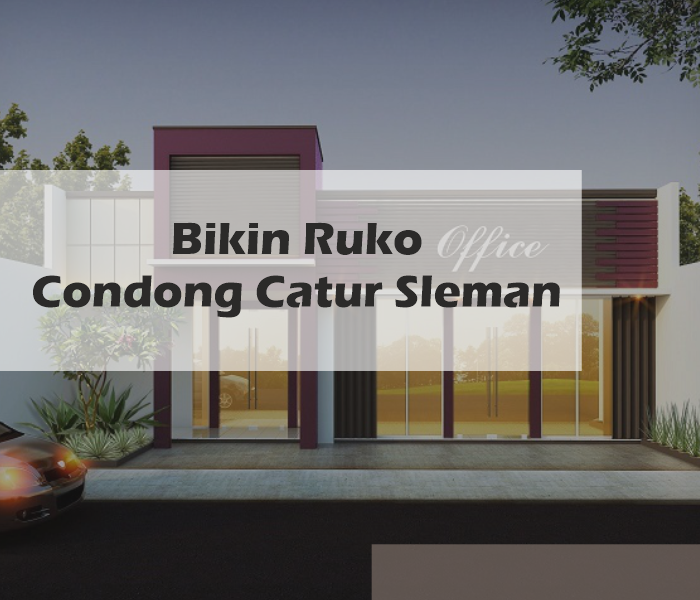 Bikin Ruko Condong Catur Sleman Murah - Lestari Arsitek